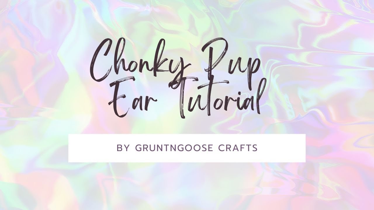 Greg the Chonky Pup Ear Tutorial - YouTube