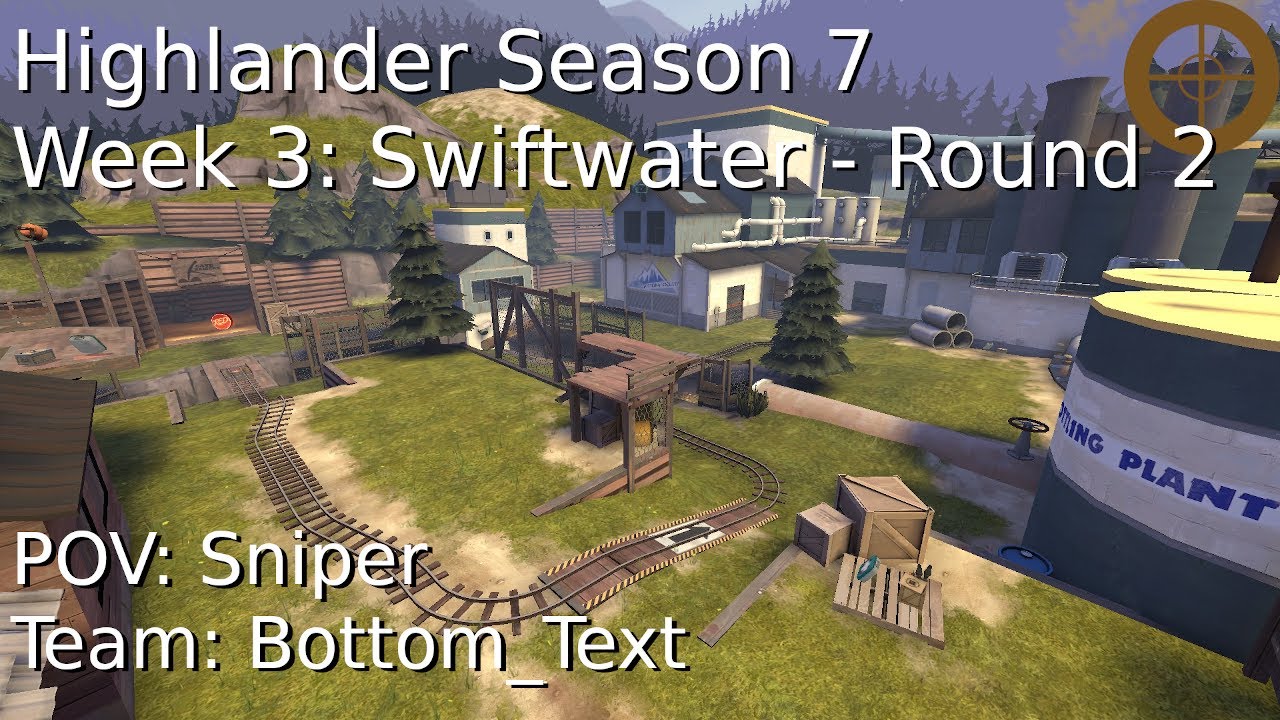 TF2 | Competitive ~ RGL Highlander Season 7 - Sniper - Swiftwater Pt.2 ...