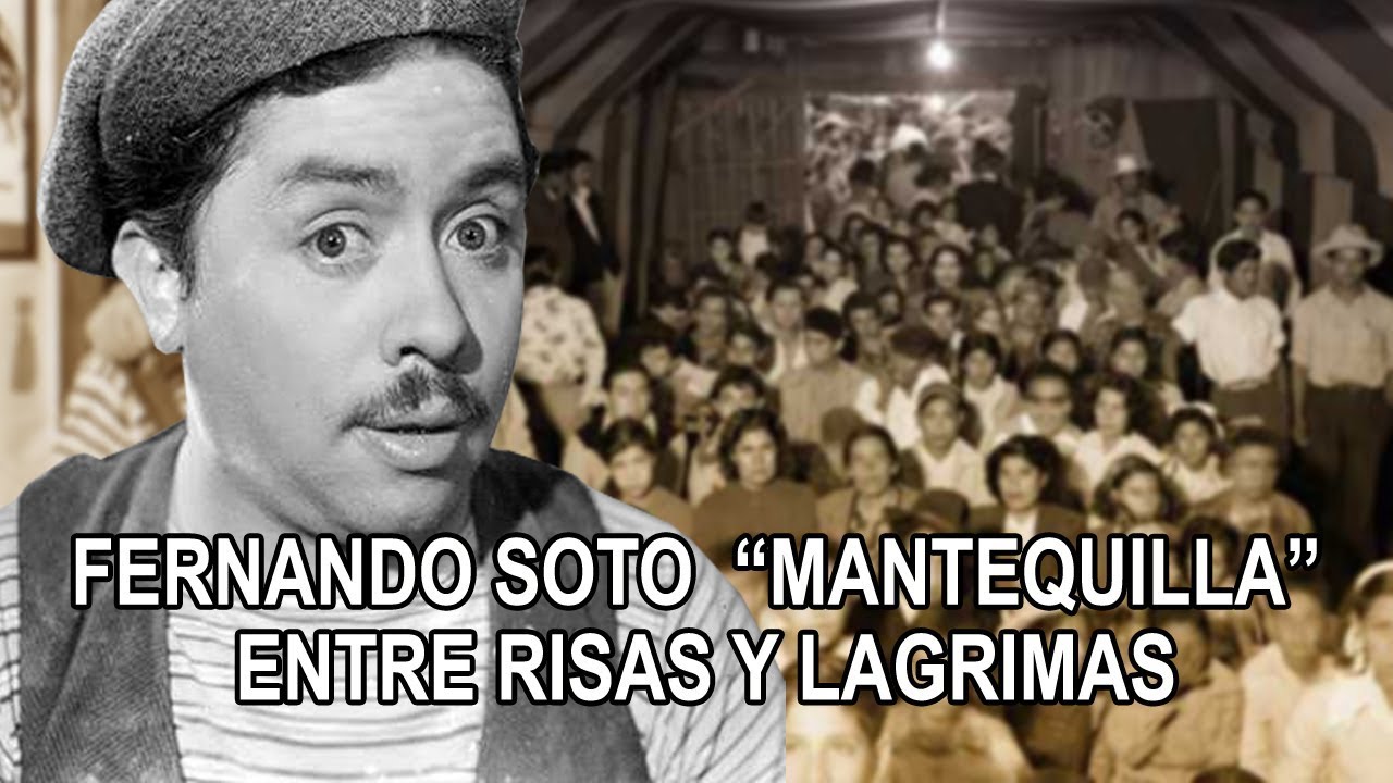 Fernando Soto “Mantequilla” – Entre risas y lagrimas - YouTube