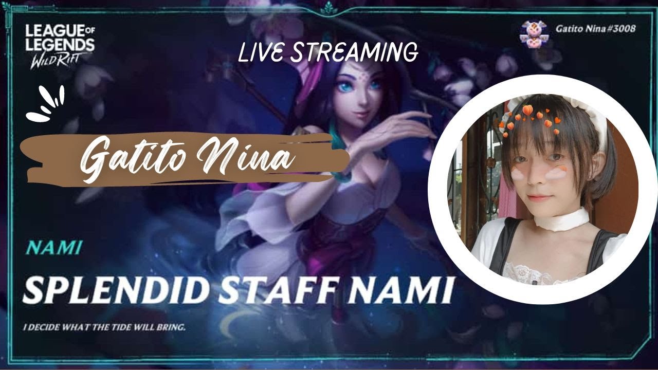 Live Stream - Finnaly skin nami @Gatito nina - League of Legends: Wild ...