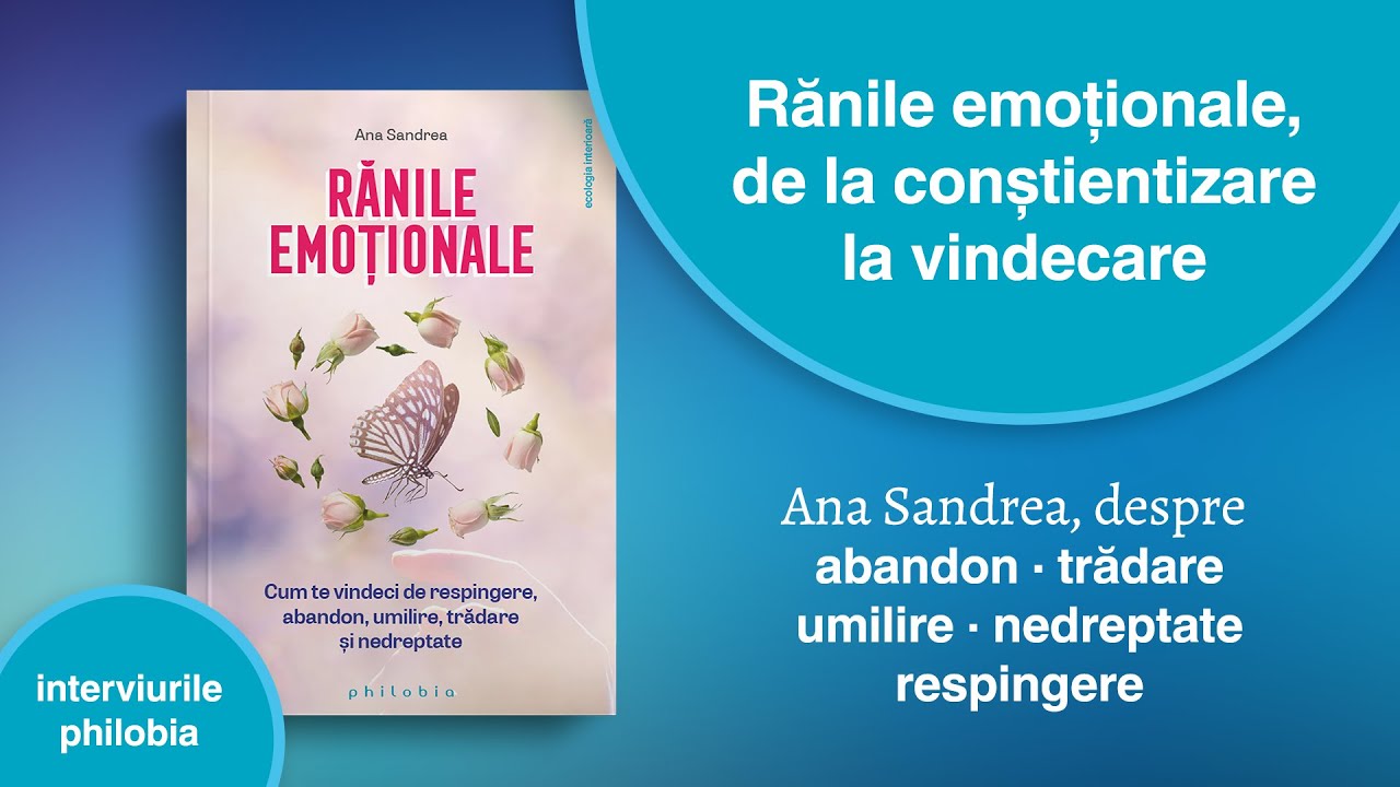 Ranile emotionale, de la contientizare la vindecare | Editura Philobia ...