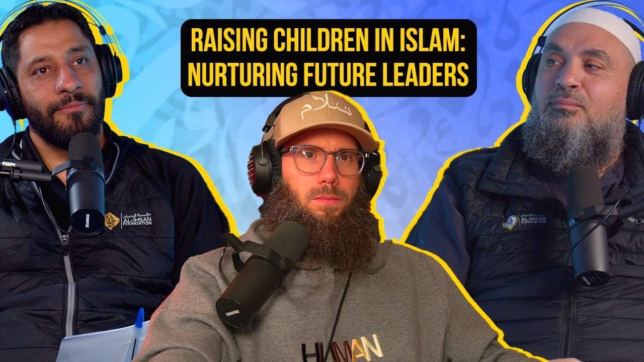 Raising Children in Islam: Nurturing Future Leaders - YouTube