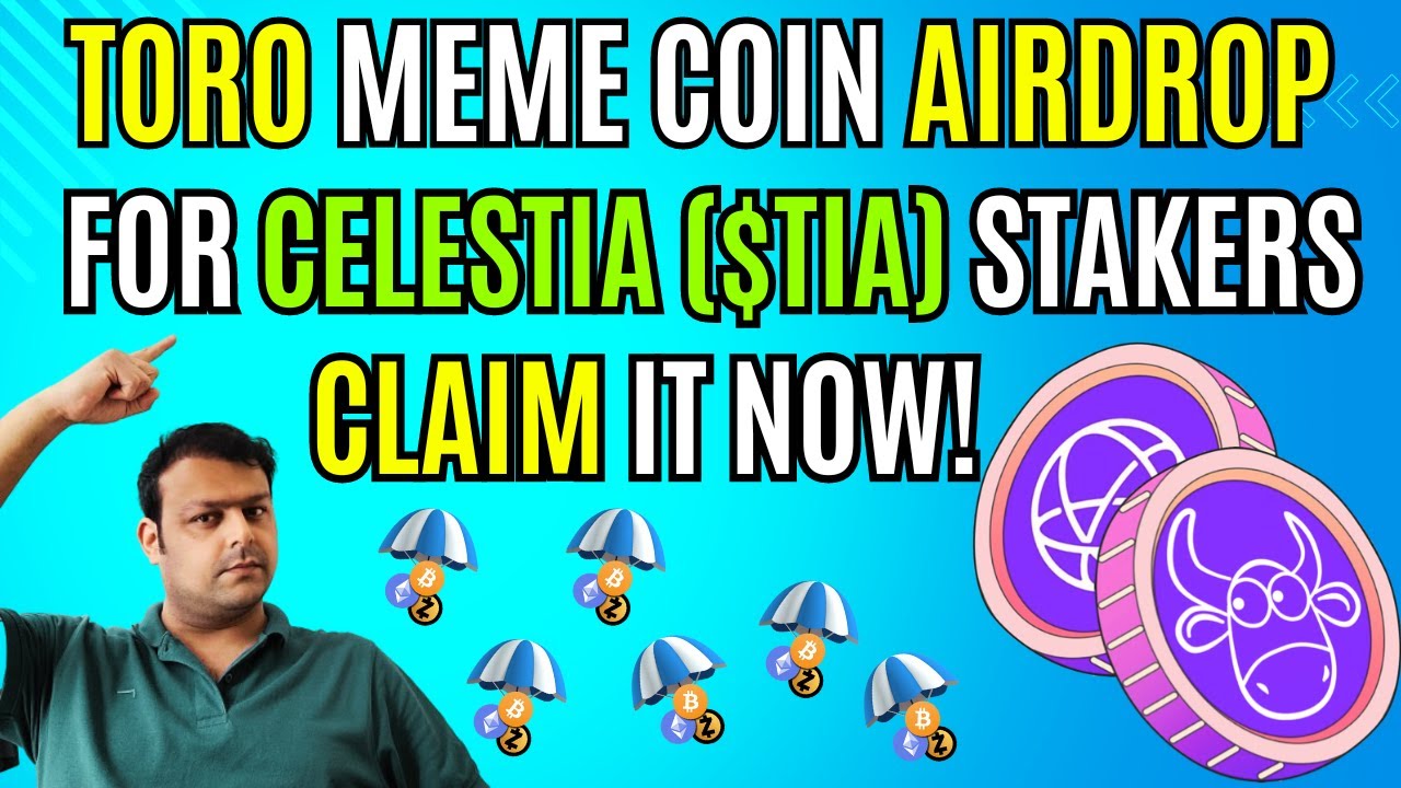 Toro Meme Coin Airdrop Claim for $TIA, $stTIA and $milkTIA Stakers ...