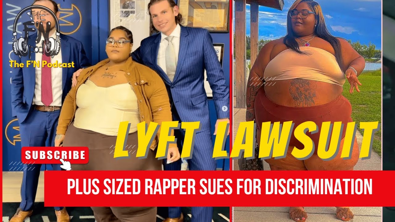 Plus Size Rapper Sues Lyft In Shocking Discrimination Lawsuit - YouTube