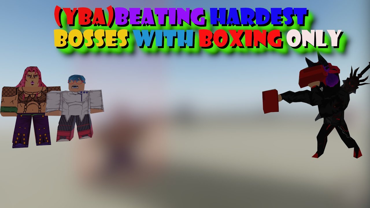 Your bizarre adventure(YBA) Beating the hardest bosses with boxing only ...