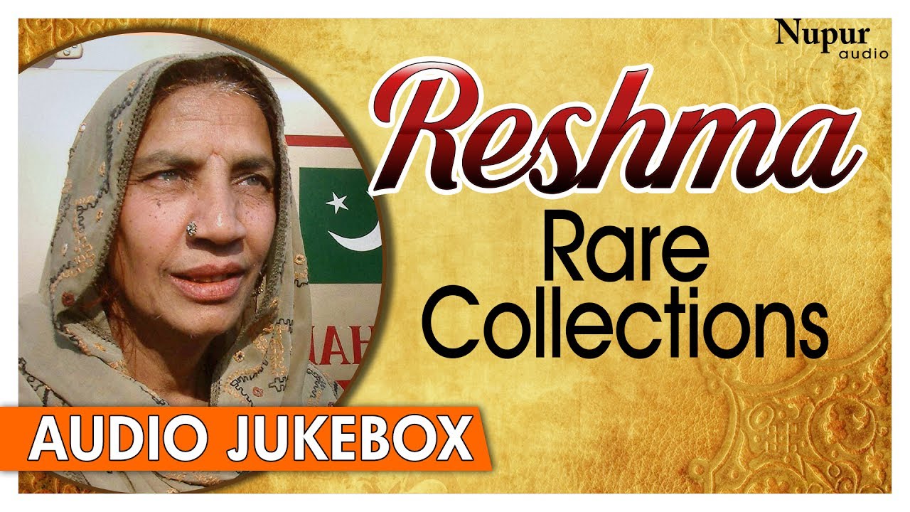 Reshma Rare Songs Collections | Akhiyan Nu Rehn De | Pakistani Sad ...