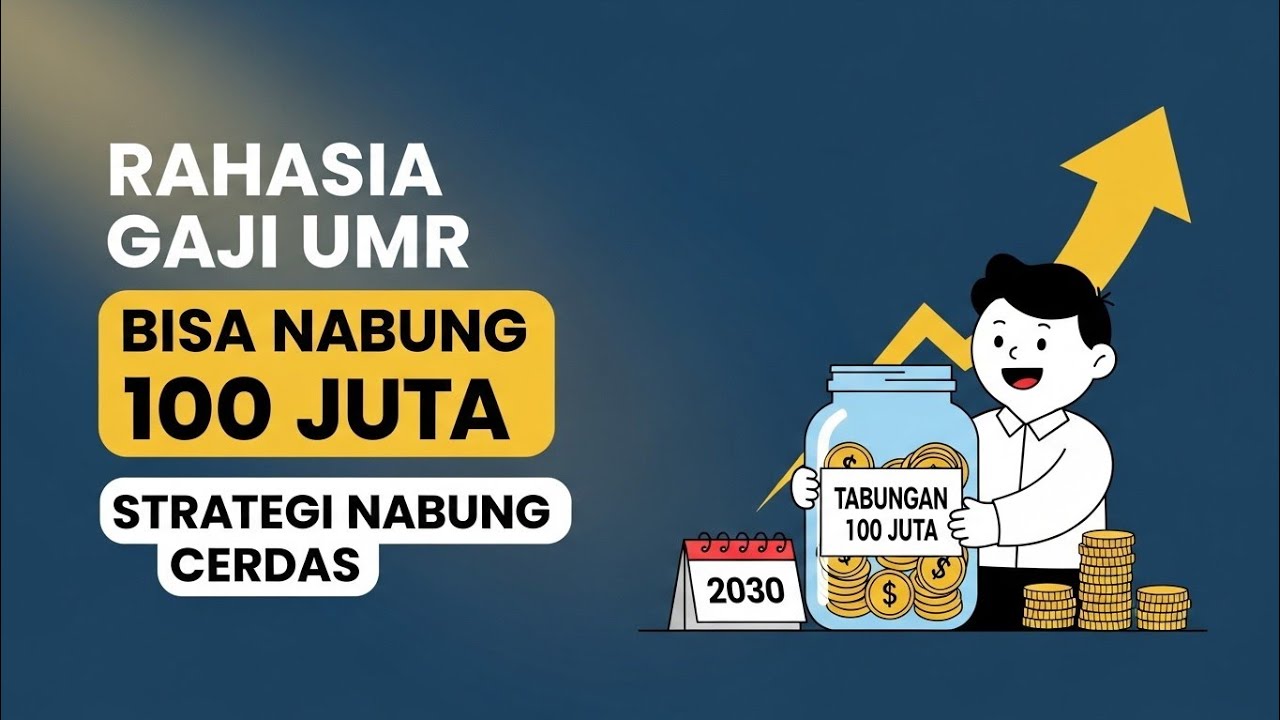 RAHASIA Gaji UMR Bisa Punya Tabungan Rp 100 Juta! (Strategi Nabung ...