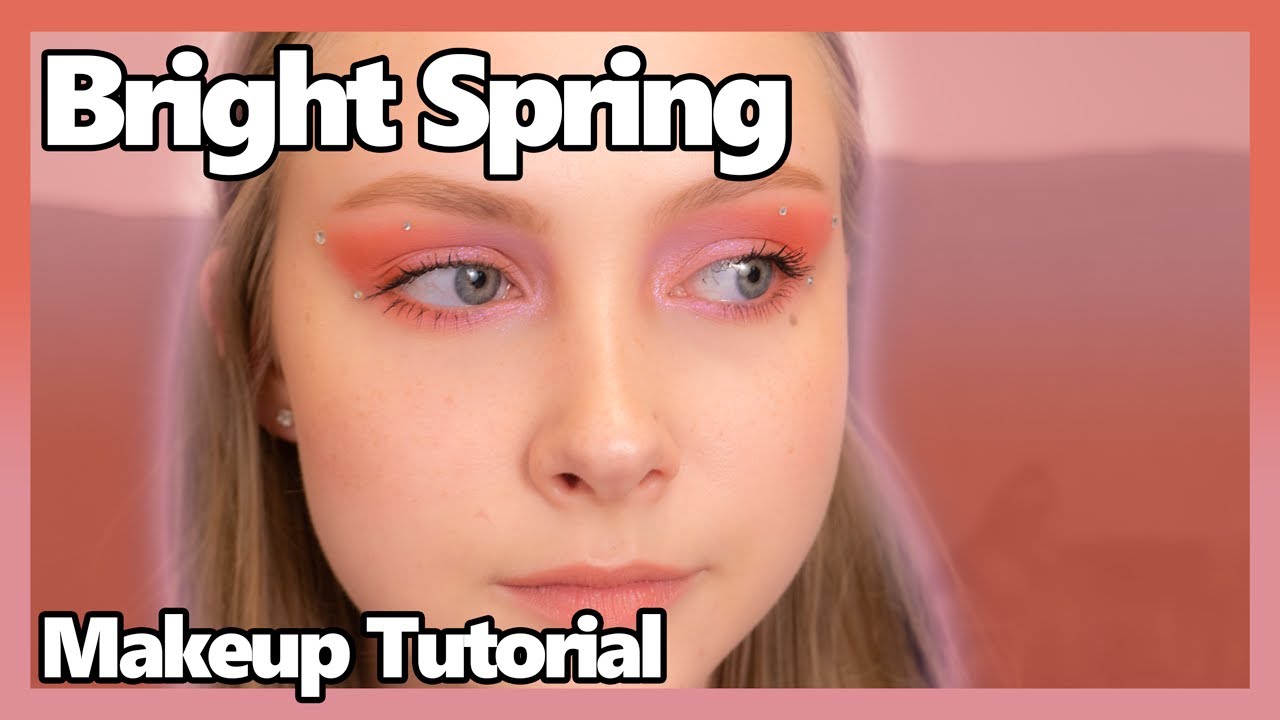 Bright Spring Makeup | Makeup Tutorial - YouTube