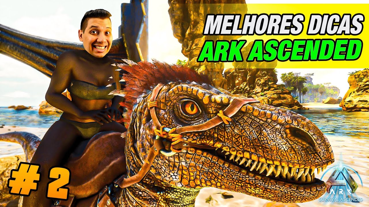 Melhores Dicas ARK ASCENDED Parte 2 - Como começar "BEM" e conseguir ...