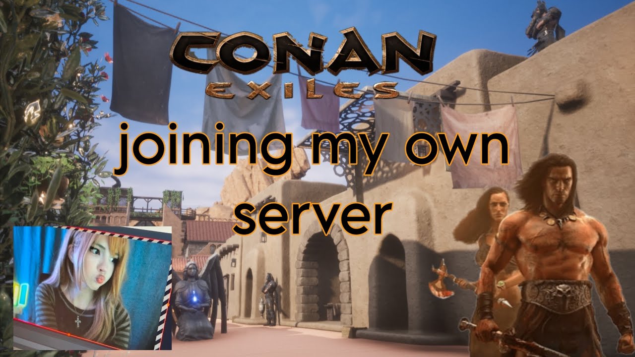 Joining my own rp server! CONAN EXILES Server Showcase - YouTube