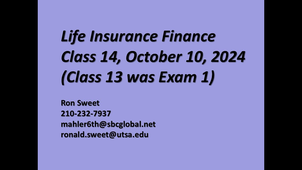 UTSA Life Insurance Finance Class 14, October14 - YouTube