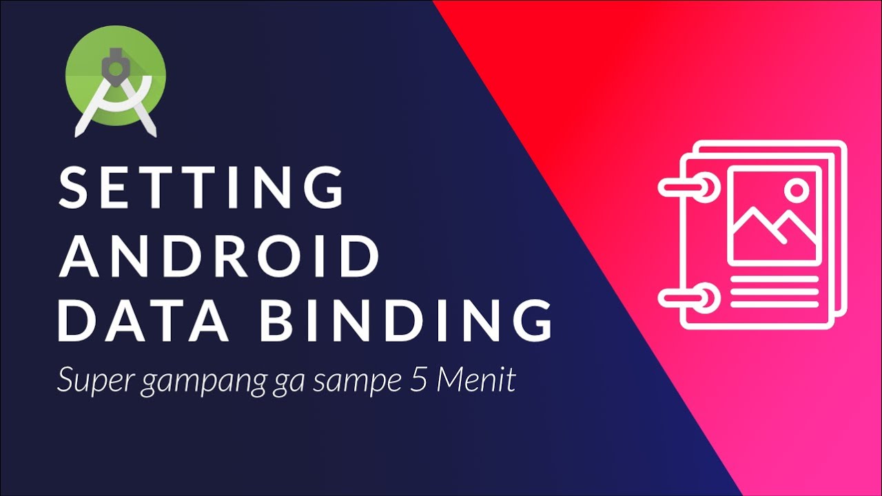Setting Data Binding di Android Studio Super Mudah Ga Sampe 5 Menit ...
