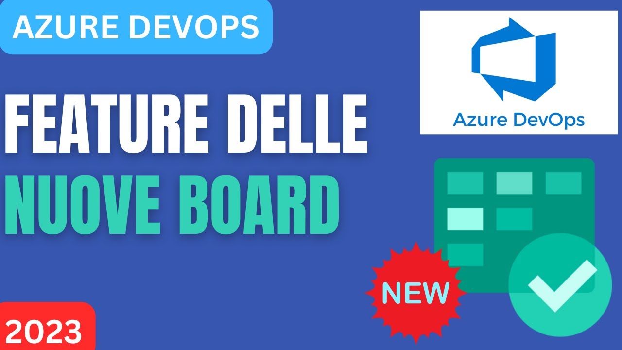 Il nuovo Azure DevOps Boards Hub nuove funzionalità - YouTube
