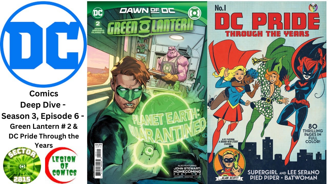 DC Comics Deep Dive - Season 3, Episode 6 - GL #2, DC Pride Through the Years - YouTube