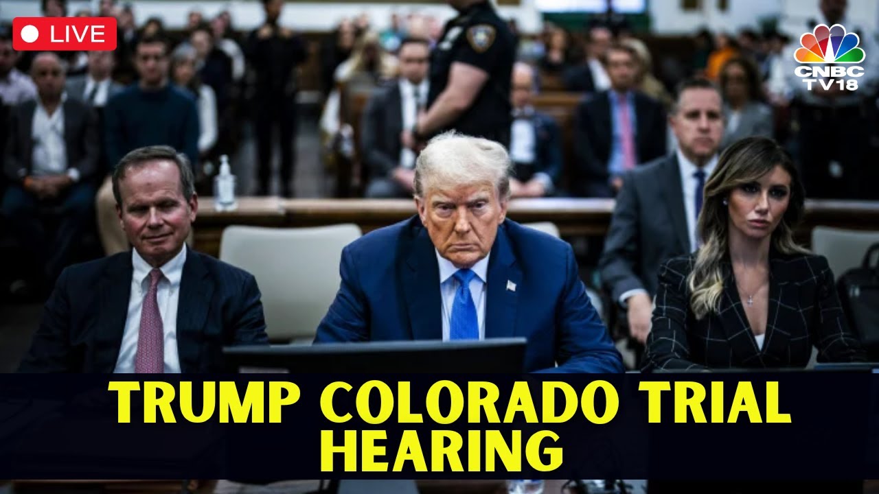 LIVE: Donald Trump Trial | Court to Decide If Trump Be Barred from ...