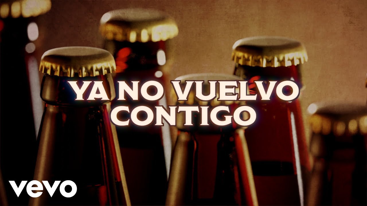 Octavio Cuadras - YA NO VUELVO CONTIGO (LETRA / En Vivo) - YouTube