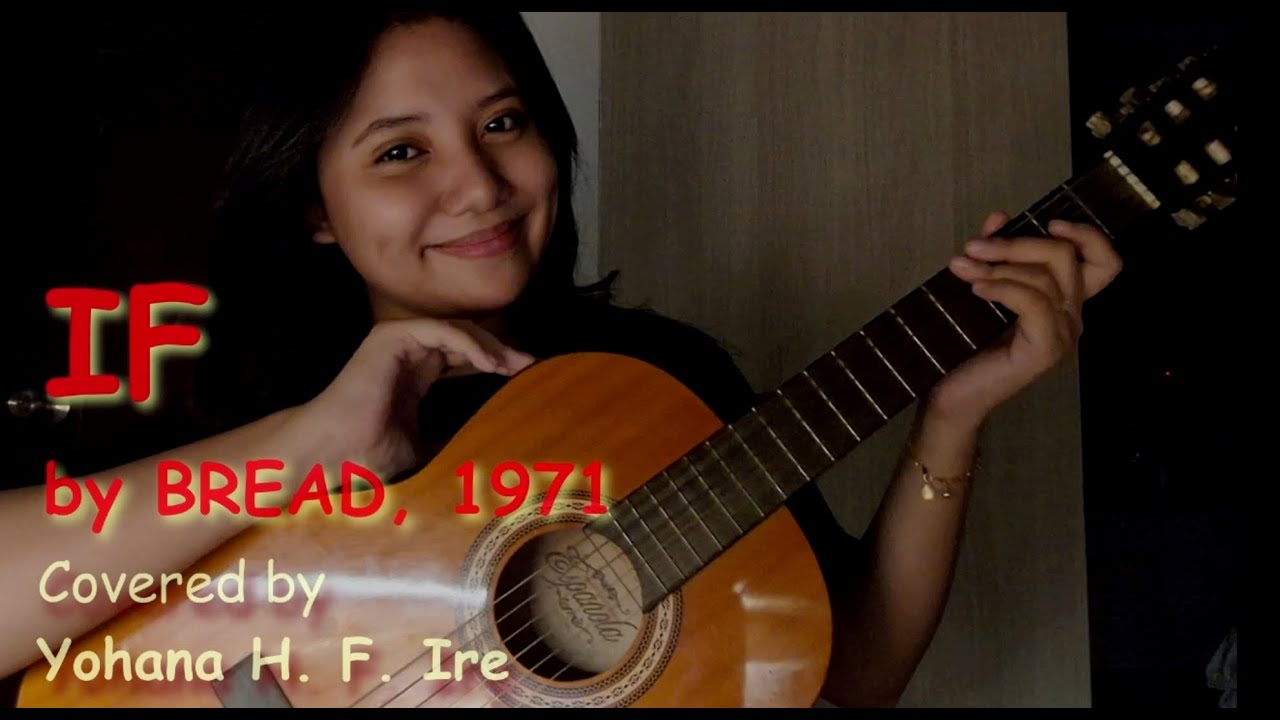 IF by Bread, 1971/Covered By Yohana H.F Ire/Biar tidak jenuh saat persiapan ujian Blok ...