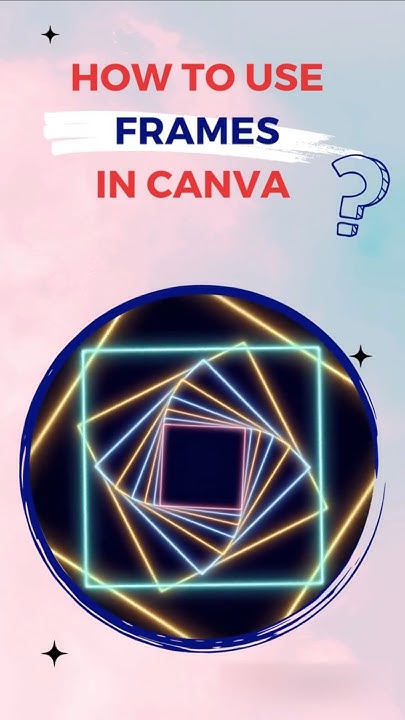 How to Use Frames to Crop Image in Circle shape | Canva Photo Editing | Canva Tutorial - YouTube