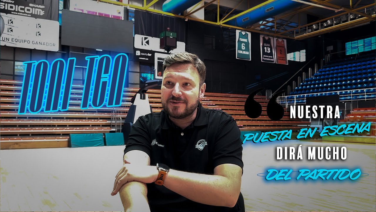 Toni Ten: “Nuestra puesta en escena dirá mucho del partido” - YouTube