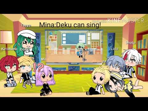 Class 1A reacts to Deku singing!