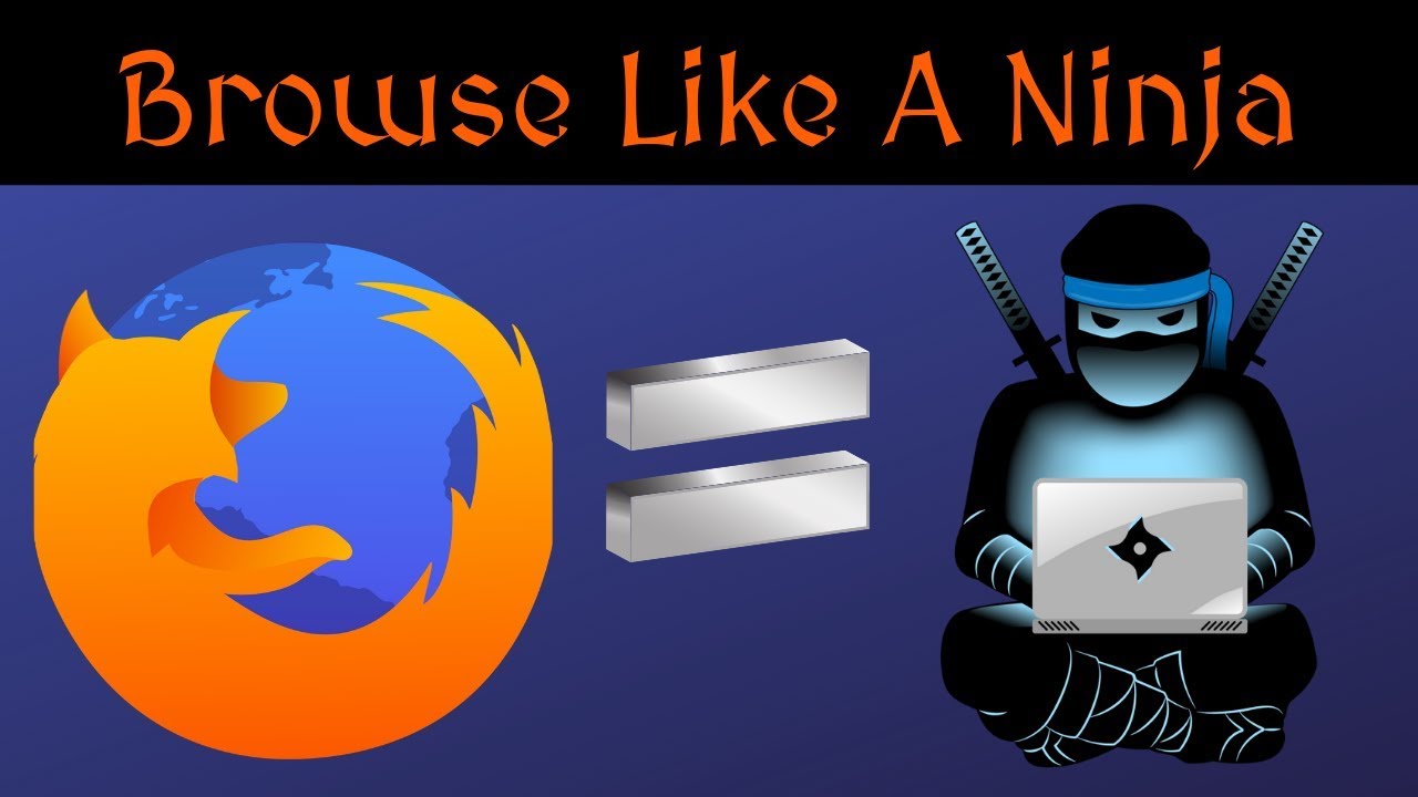 Firefox Quantum 2019 - Firefox Browser Ninja Settings - Browsing ...