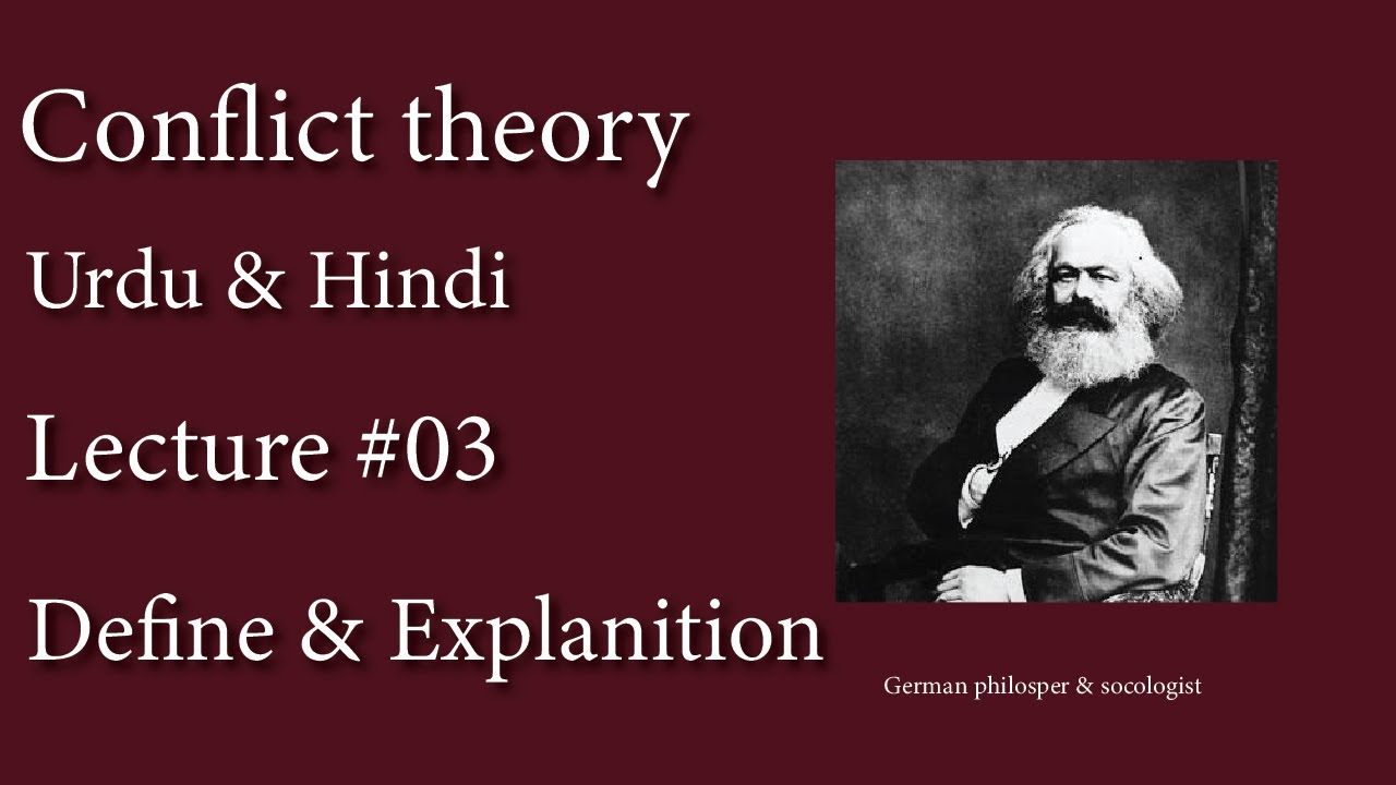 what is conflict theory / Conflict theory of sociology /karl Marx .Most ...
