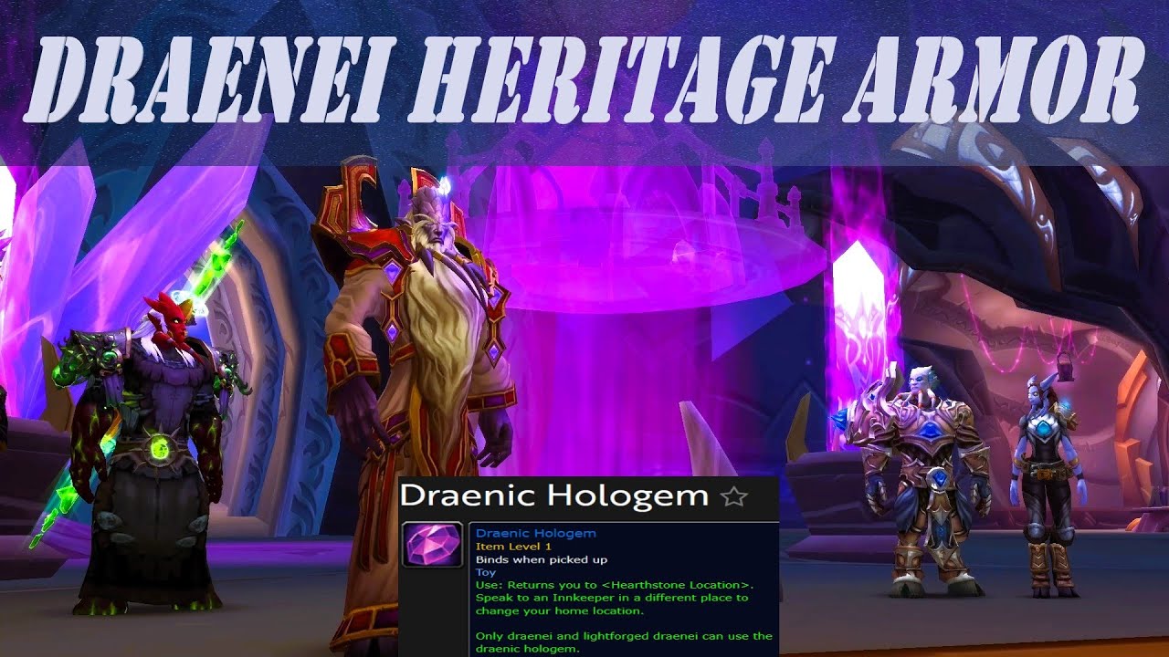 Draenei Heritage Armor Storyline | Draenic Hologem Toy | Ensemble ...