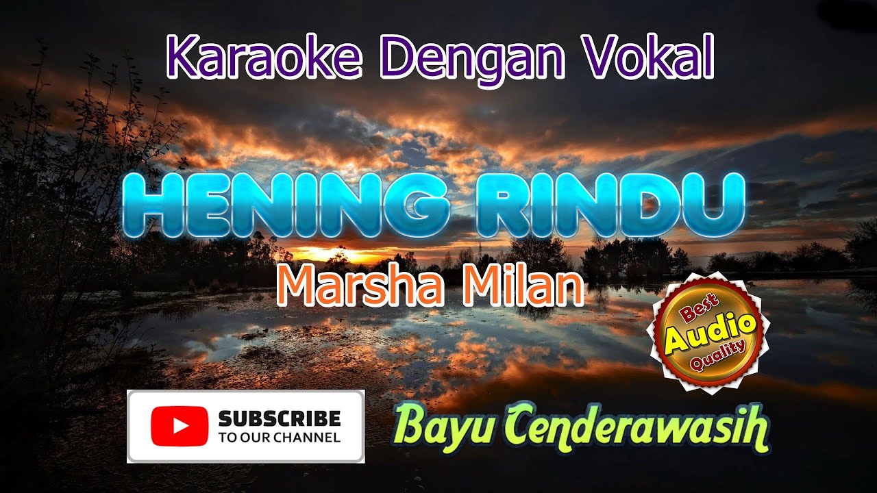 Marsha Milan - Hening Rindu [Original Audio-HQ] | Karaoke Dengan Vokal ...