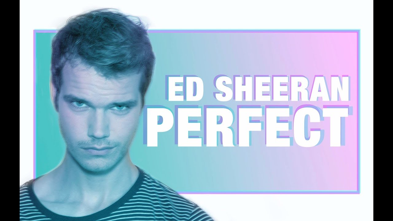 Ed Sheeran - Perfect | Acoustic Cover - YouTube