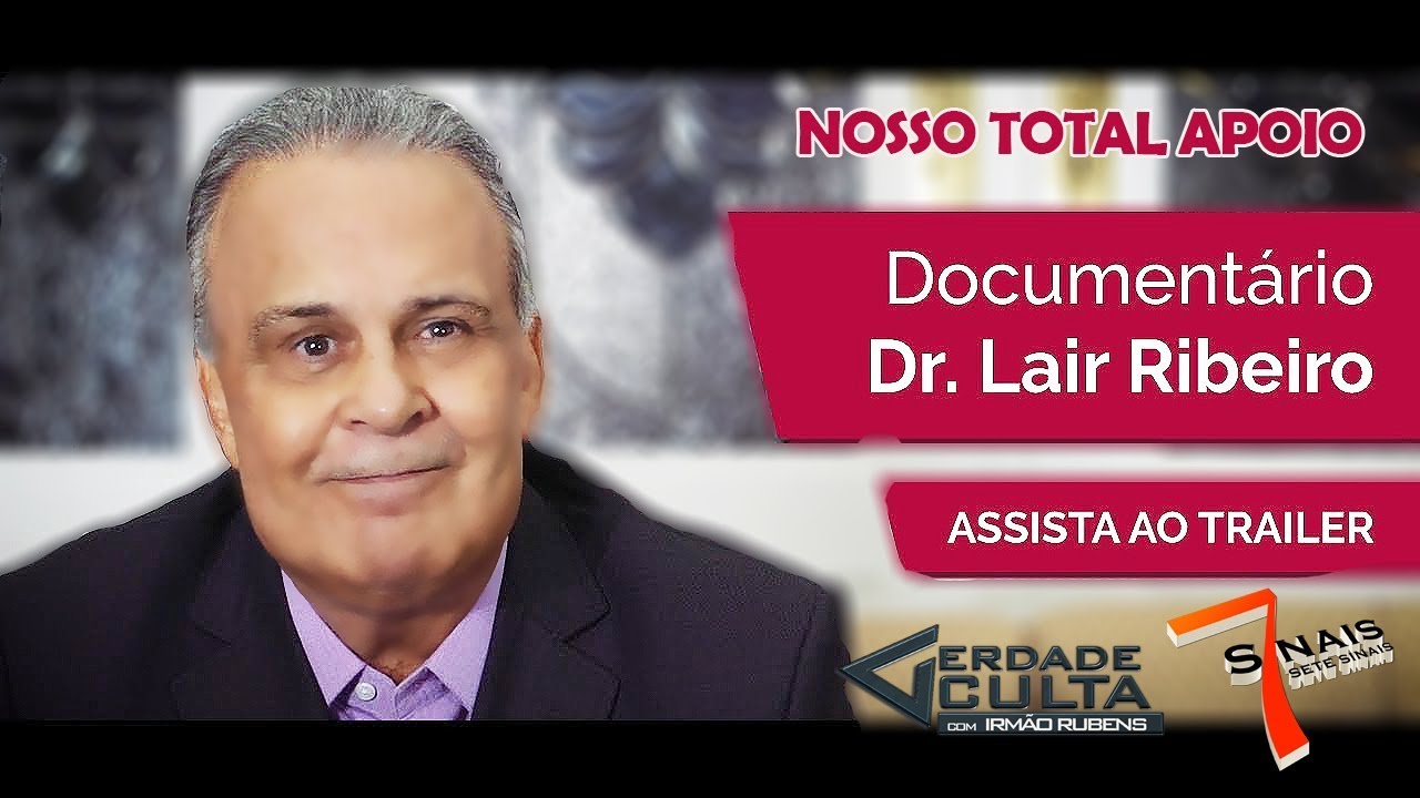 Documentário Dr. Lair Ribeiro - CURAS PROIBIDAS - "TRAILER" - YouTube
