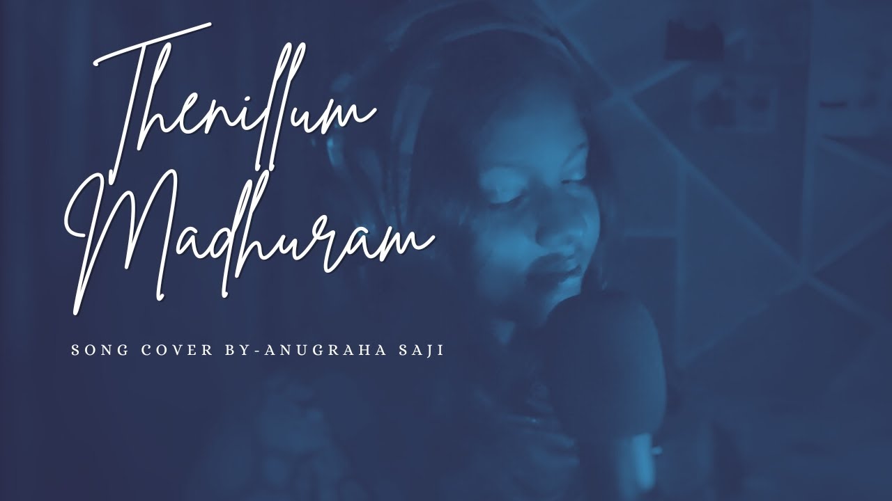 Thenillum Madhuram | തേനിലും മധുരം | Christian Song Cover |Mahakavi K.V ...