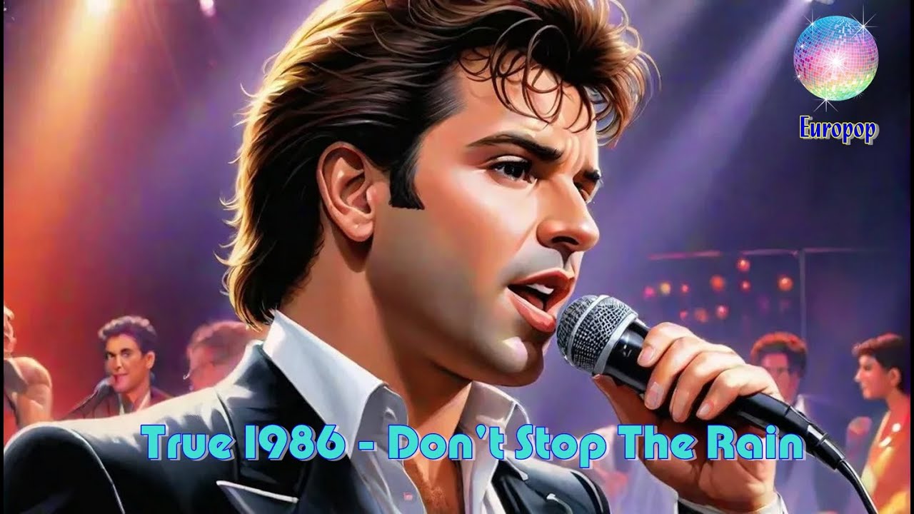 True 1986 - Don't Stop The Rain - YouTube