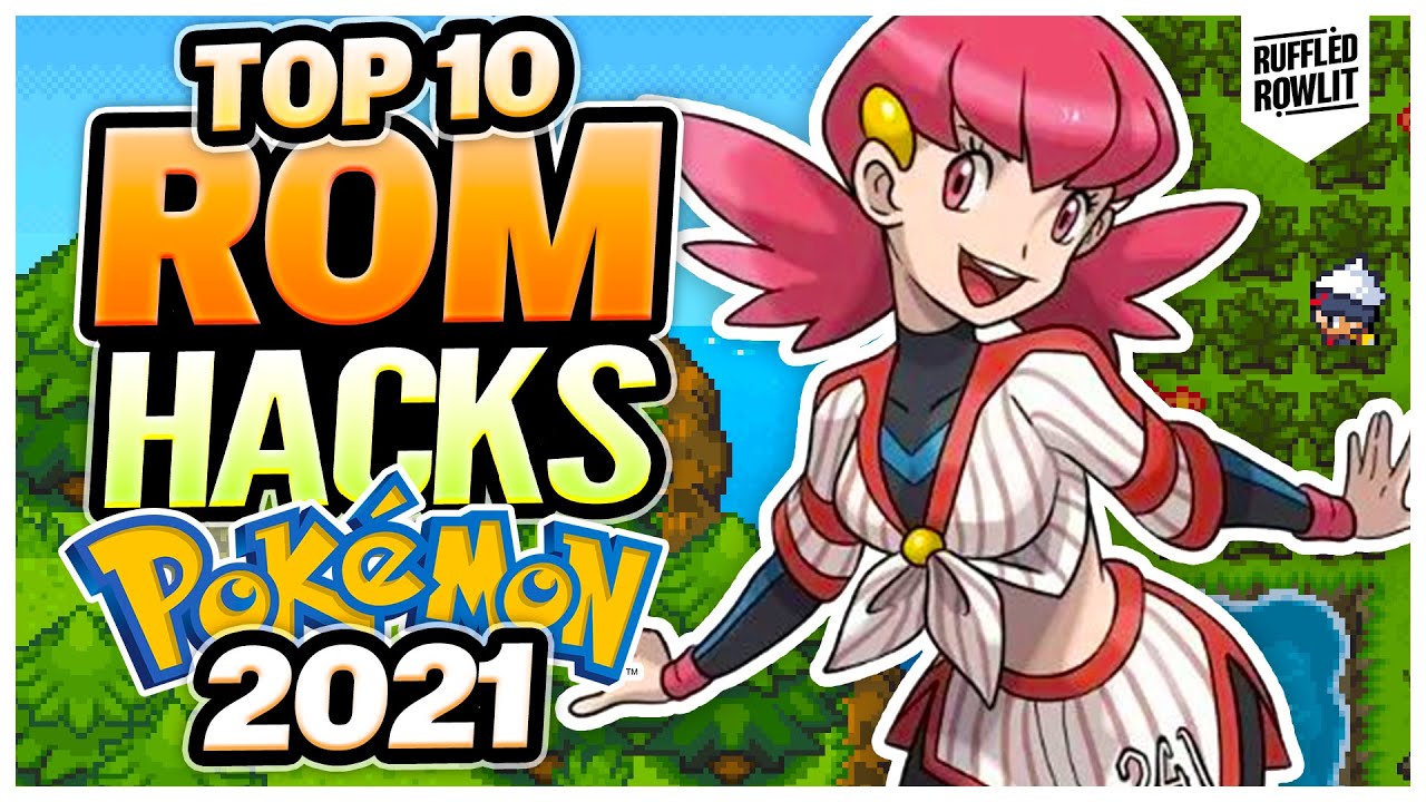 TOP 10 BEST Pokemon Rom Hacks of 2021 - YouTube