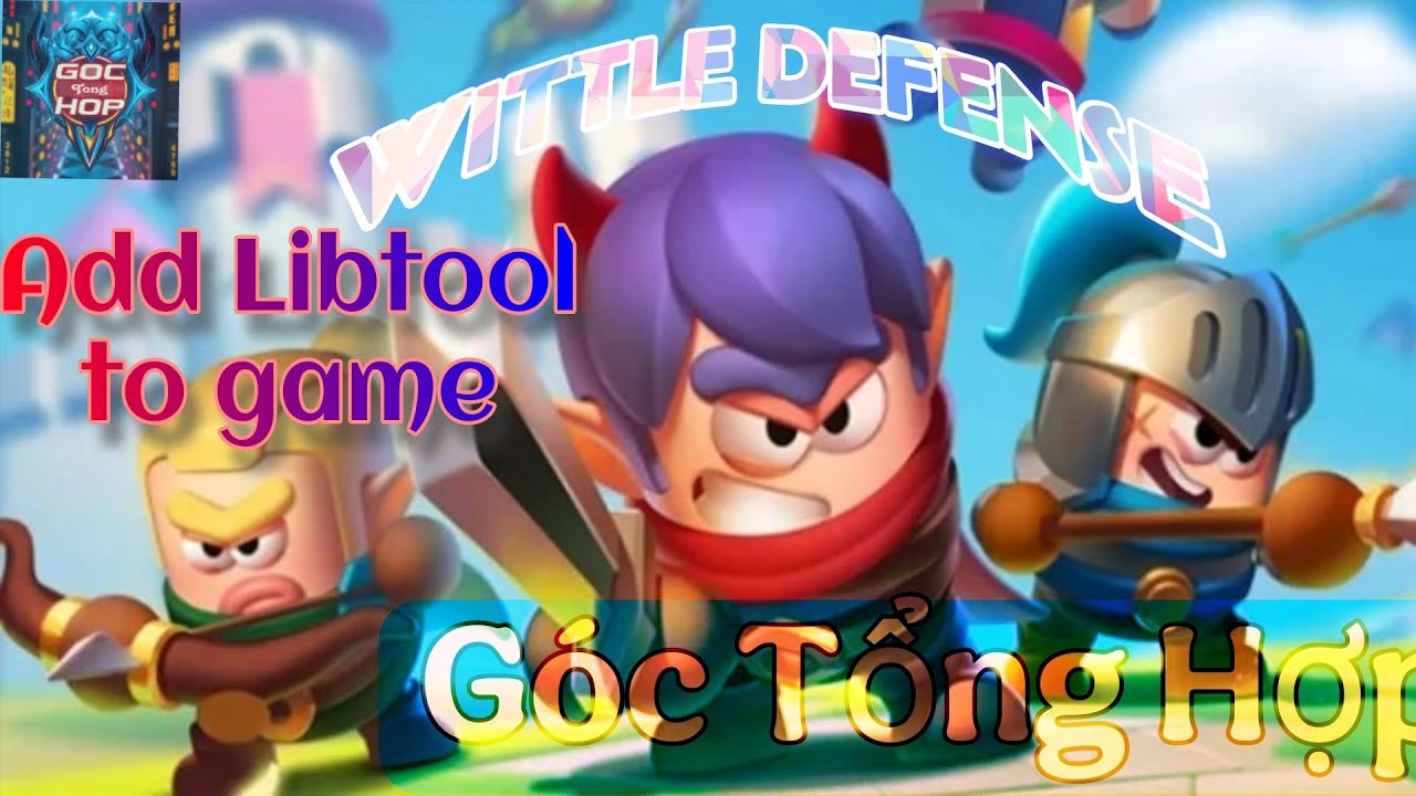 Hướng dẫn add LibTool vào game Wittle Defender - YouTube
