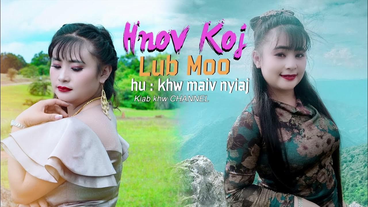 hnov koj lub mootuaj txog kuv lawm 5/11/2023 khw maiv nyiaj - YouTube