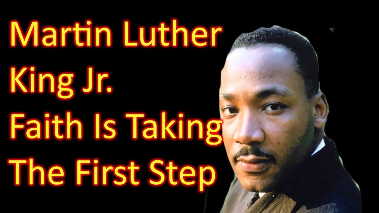 Martin Luther King Jr. Faith Is Taking The First Step motivational ...