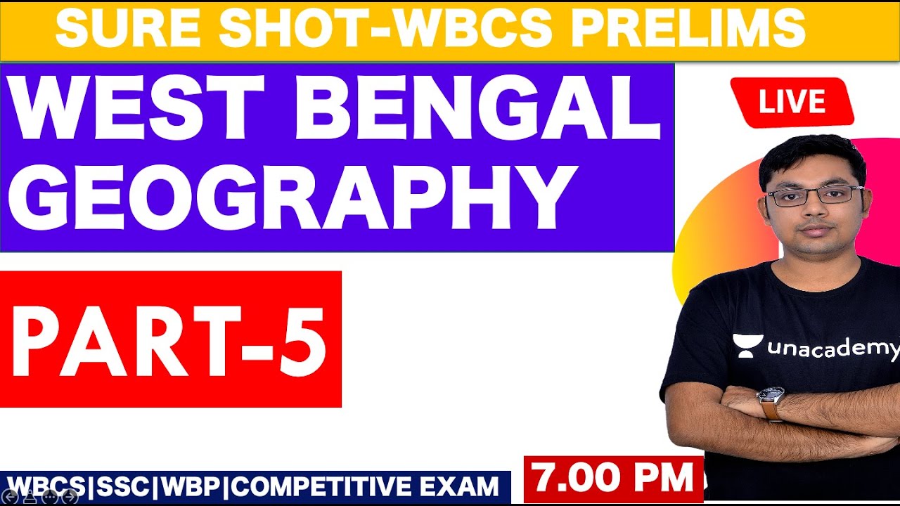 WBCS EXAM | WEST BENGAL GEOGRAPHY | PART 5 | BIBHRANGSHU SIR - YouTube