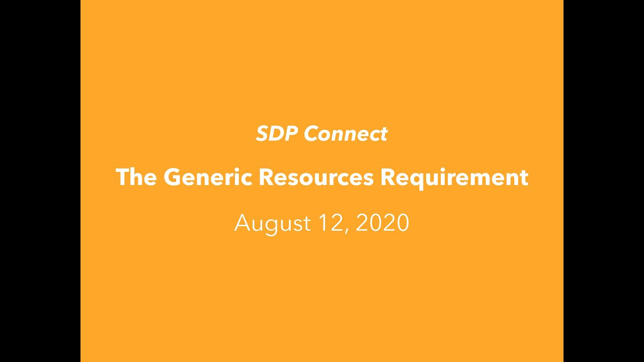SDP Connect: The Generic Resources Requirement - YouTube