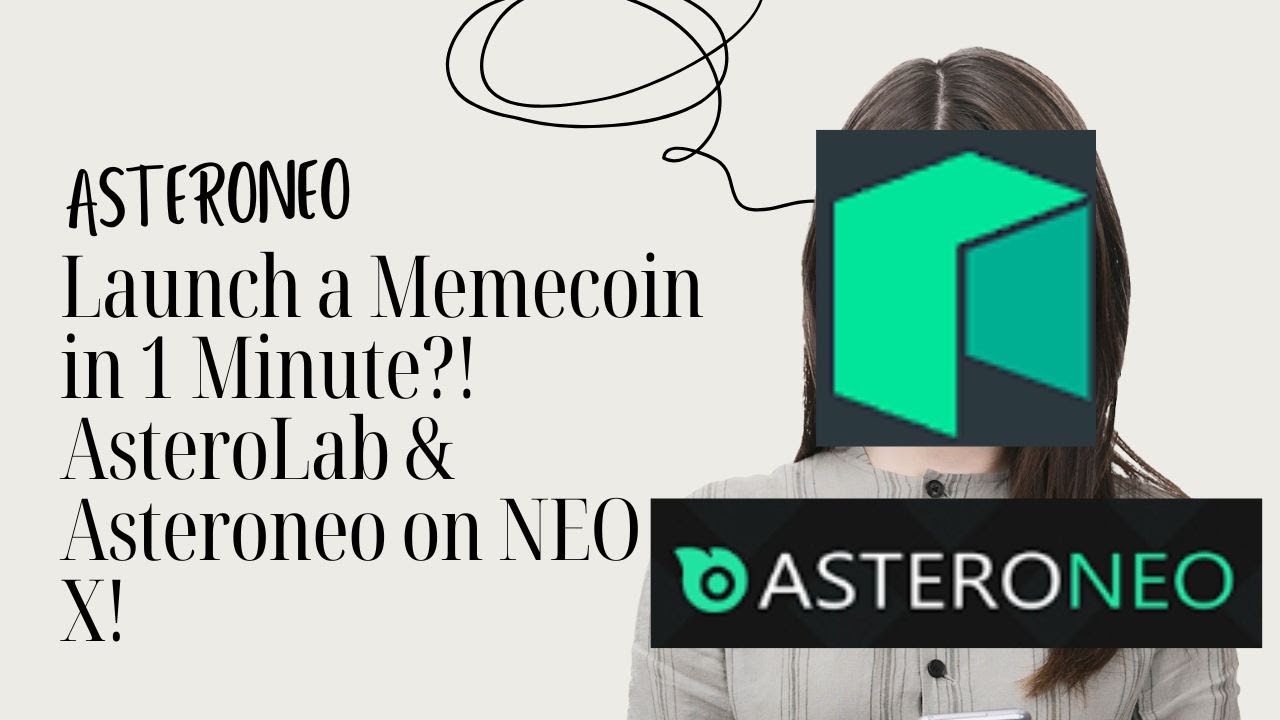 Launch a Memecoin in 1 Minute?! AsteroLab & Asteroneo on NEO X! - YouTube