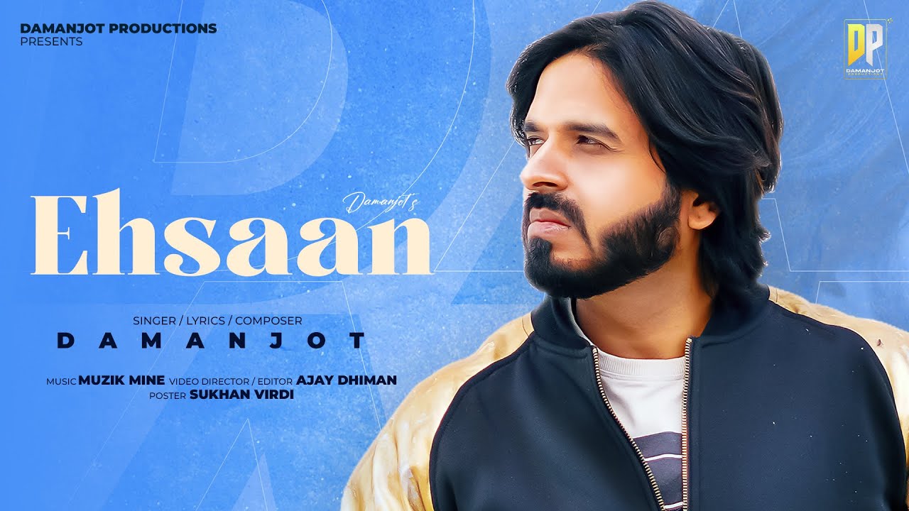 Ehsaan (Official Video) Damanjot | New Punjabi Songs 2023 | - YouTube