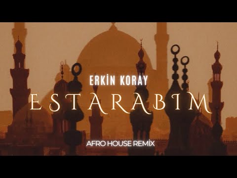 Erkin Koray - Estarabim ( Resul Can Remix ) Afro House Remix