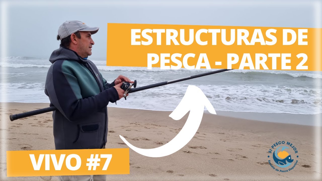 Estructuras De Pesca Parte 2 - YouTube