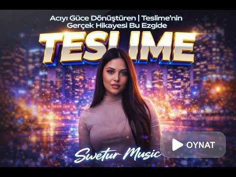 Acıyı Güce Dönüştüren | Teslime'nin Gerçek Hikayesi Bu Ezgide