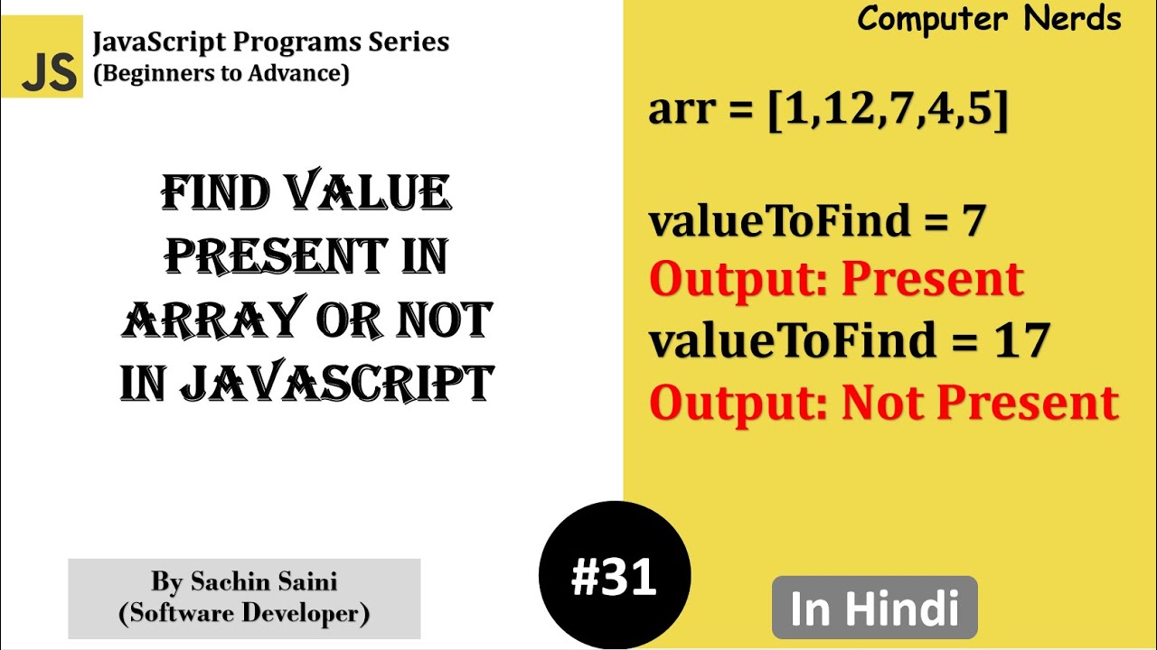 31 Check If Value Present In The Array Or Not JavaScript Tutorial 31-check-if-value-present-in-the-array-or-not-javascript-tutorial