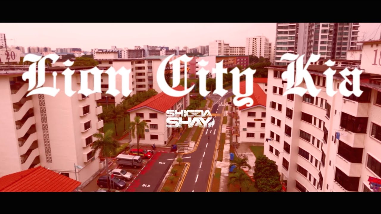 ShiGGa Shay 西阁 - Lion City Kia (Ft. LINEATH, Akeem Jahat) - YouTube