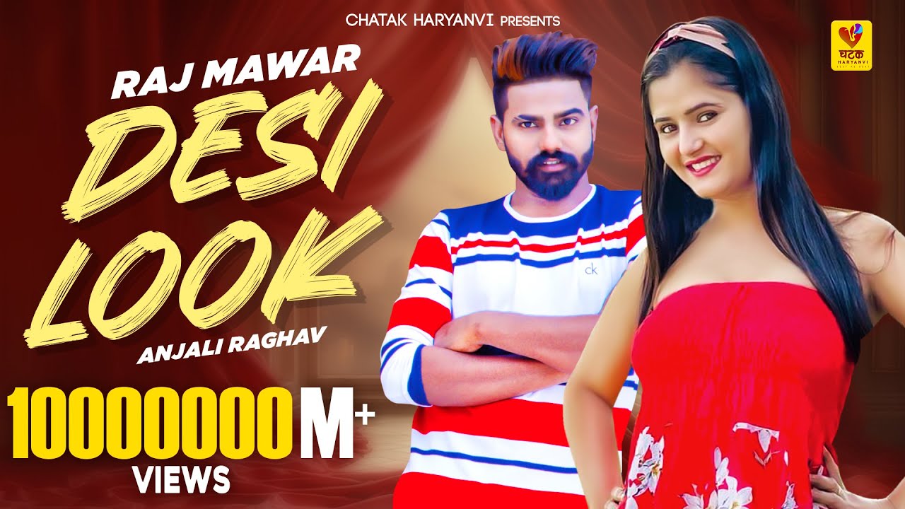 Desi Look (Official Video) | Raj Mawar, Anjali Raghav, Sunny | Attitude ...
