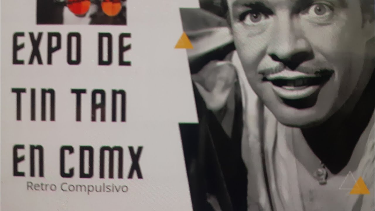 Expo de Tin Tan en la Ciudad de México parte 4 - YouTube