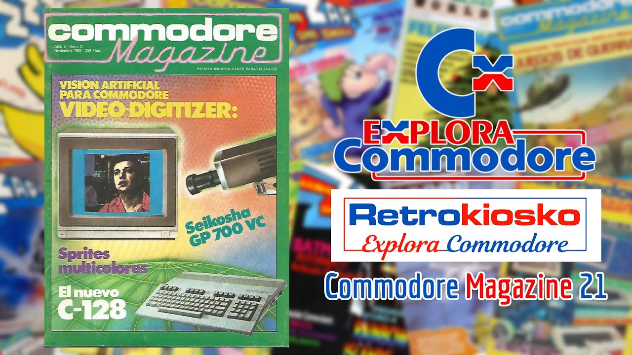 Retrokiosko Explora Commodore #9 - Commodore Magazine 21 - YouTube