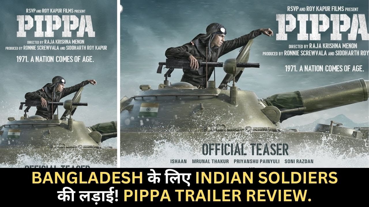 Finally India की perfect War Film! Pippa Trailer Review. - YouTube