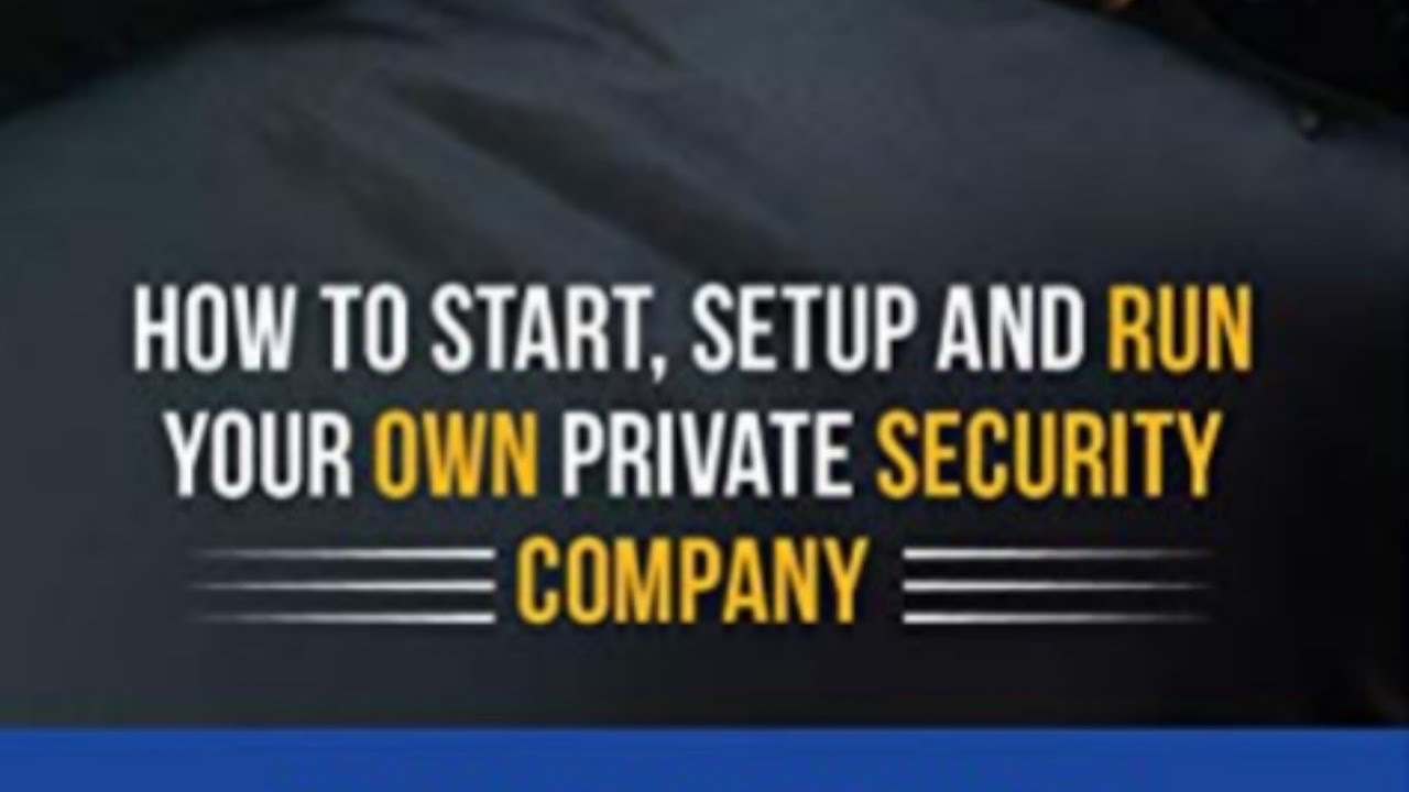 "How To Start A Security Company in Georgia" - YouTube
